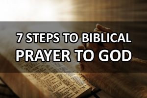 7 Steps To Pray According To The Bible | How Do I Pray To God? What Is ...